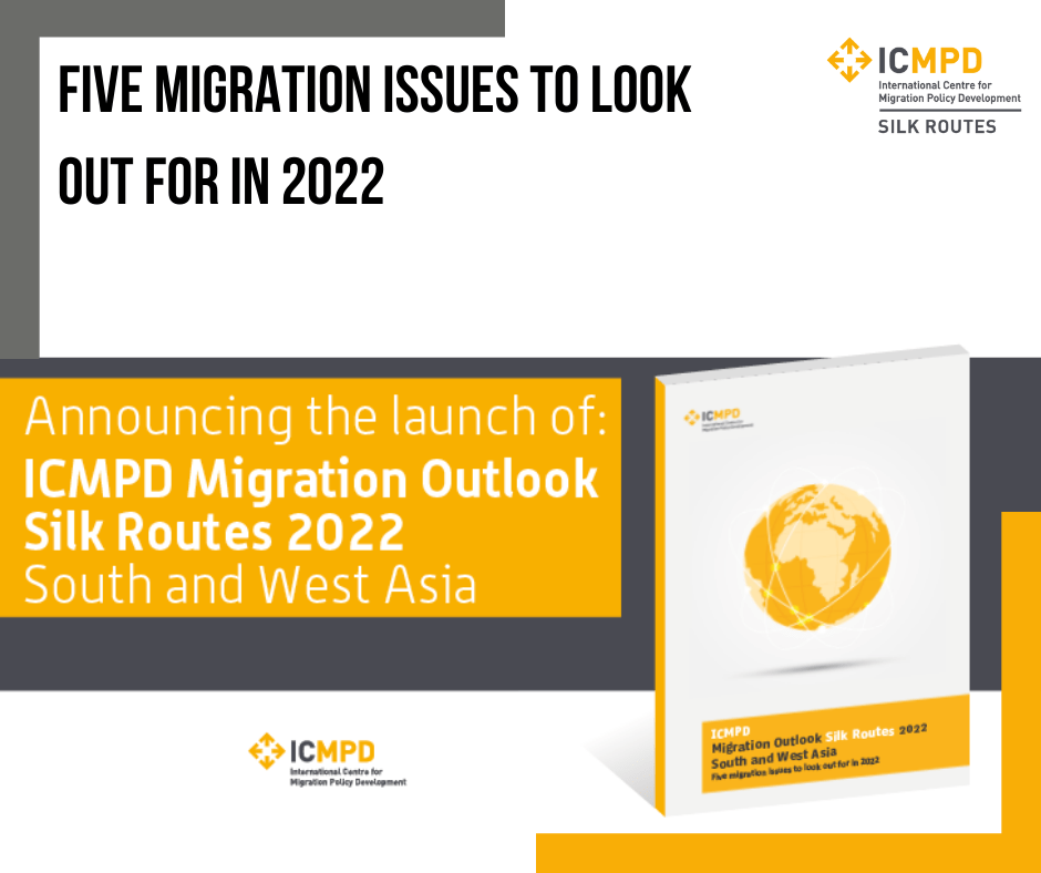 ICMPD Migration Outlook Silk Routes (South and West Asia region) is ...